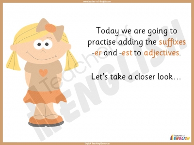 Adding Suffixes -er and -est to Adjectives - Year 1 teaching resources ...