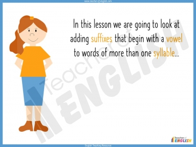 Adding Vowel Suffixes to Words of More than One Syllable - Years 3 and ...