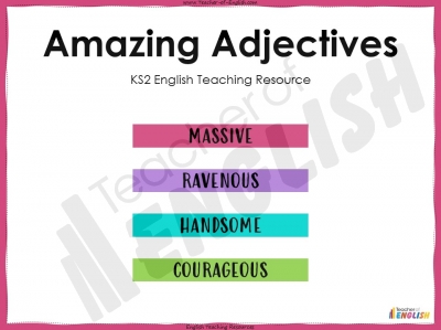 Amazing Adjectives - KS2 teaching resources lessons