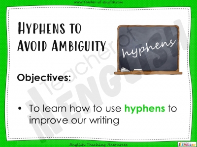 Hyphens to Avoid Ambiguity - Year 5 and 6 teaching resources lesson