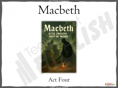 Macbeth - Act 4 teaching resources lesson