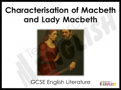 Macbeth - Lady Macbeth and Macbeth teaching resources lessons