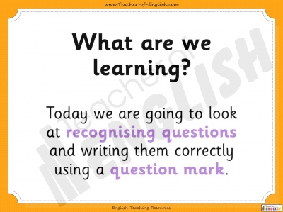 Questions and Question Marks - KS1 teaching resources lessons