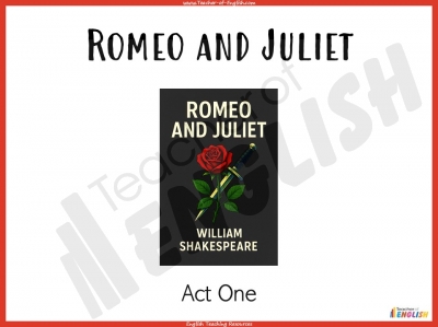 Romeo and Juliet - Act 1 teaching resources lessons