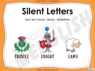Silent Letters - Year 5 and 6 teaching resources KS2 lessons