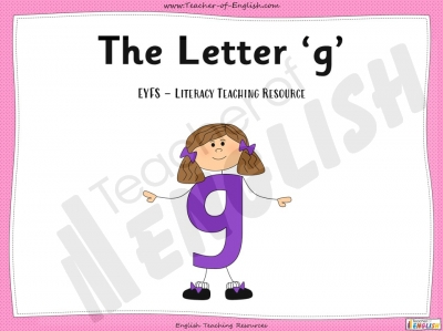 The Letter 'g' - EYFS teaching resources lessons