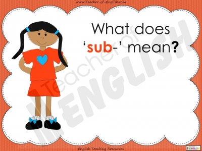 The Prefix 'sub-' - Year 3 and 4 teaching resources lesson