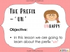 The Prefix 'un' - Year 1 teaching resources lesson