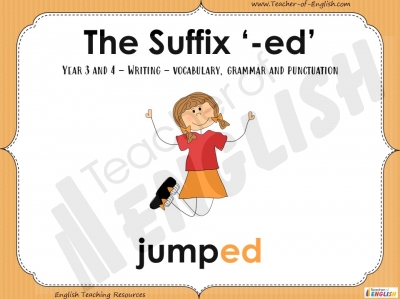 The Suffix '-ed' - Year 3 and 4 teaching resources lesson