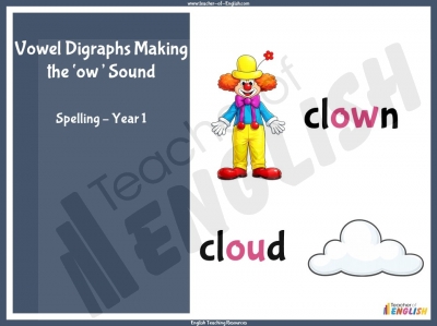 Vowel Digraphs Making the 'ow' Sound - Year 1 teaching resources lesson