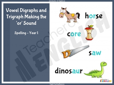 Vowel Digraphs and Trigraph Making the 'or' Sound - Year 1 teaching ...