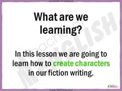 Writing Fiction - Creating Characters - KS3 teaching resources lessons